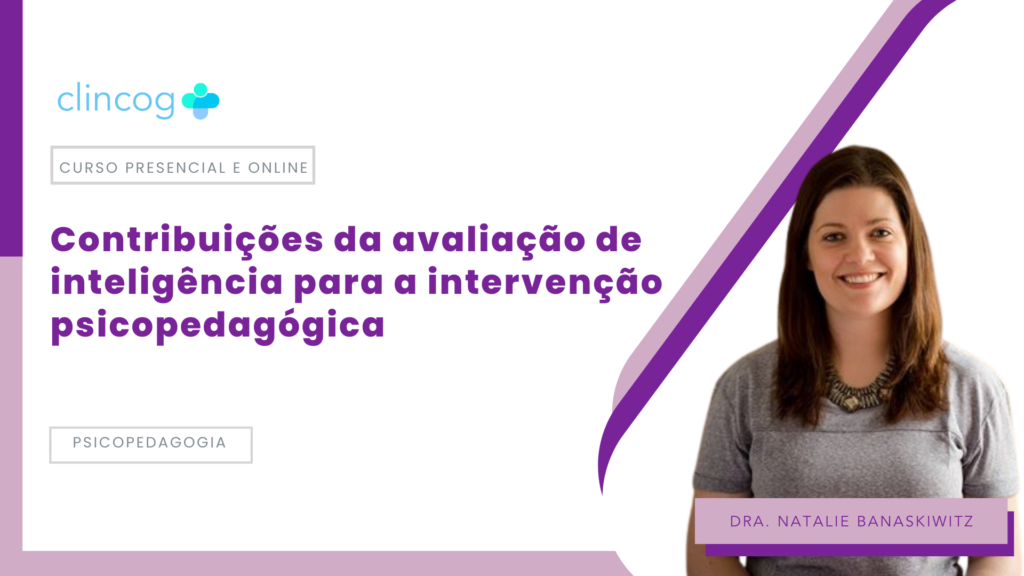 Curso Contribuições da avaliação de inteligênia para a intervenção ...