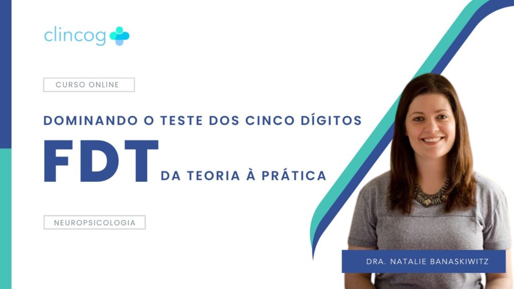 Curso Dominando o Teste dos Cinco Dígitos - FDT: da Teoria à Prática ...