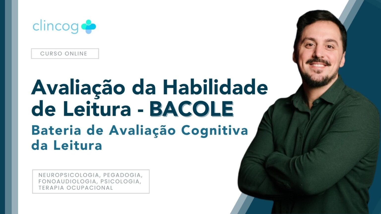 Curso BACOLE – Bateria de Avaliação Cognitiva da Leitura | Clincog Mais